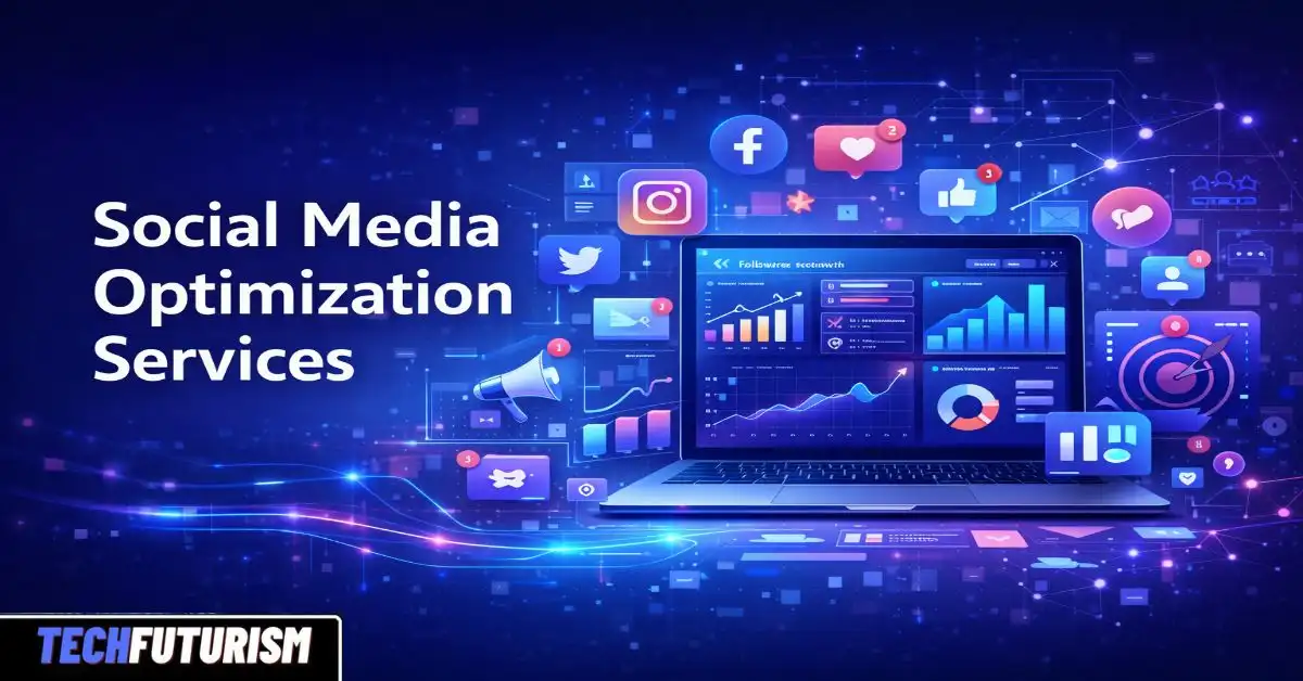Social Media Optimization Services: Guide For Brand Growth